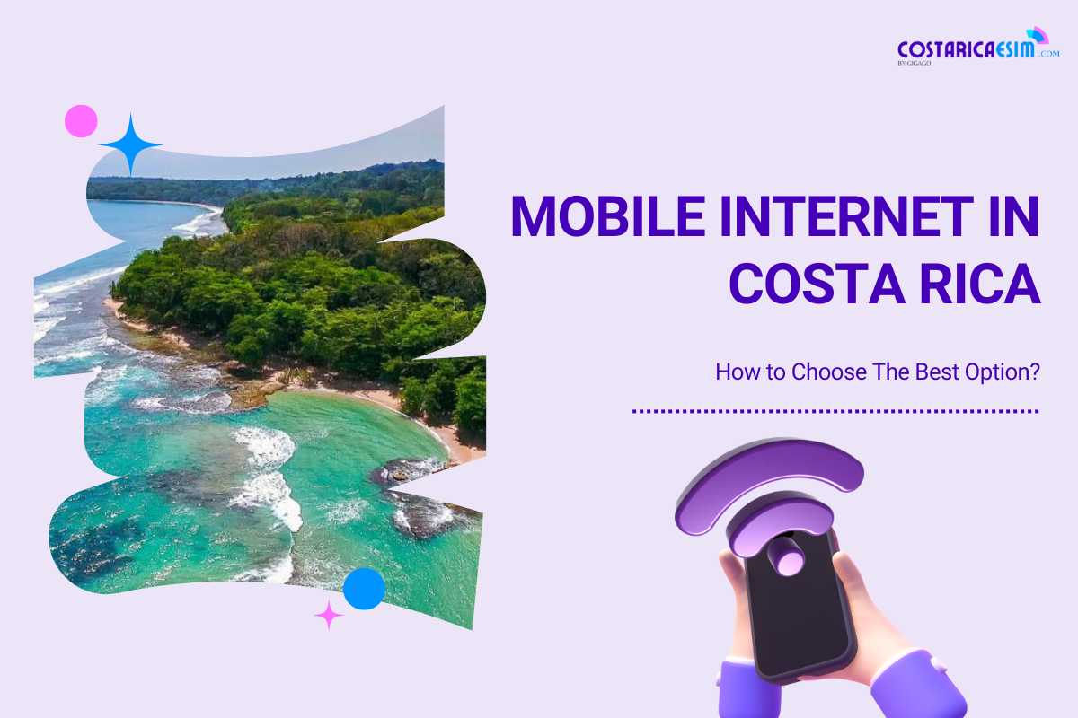Mobile Internet in Costa Rica: Choosing The Best Option 2025